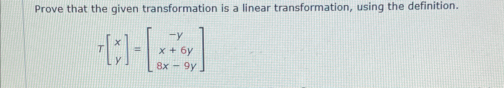 Solved Prove that the given transformation is a linear | Chegg.com