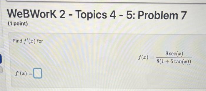 Solved WeBWork 2 - Topics 4 - 5: Problem 7 (1 point) Find | Chegg.com