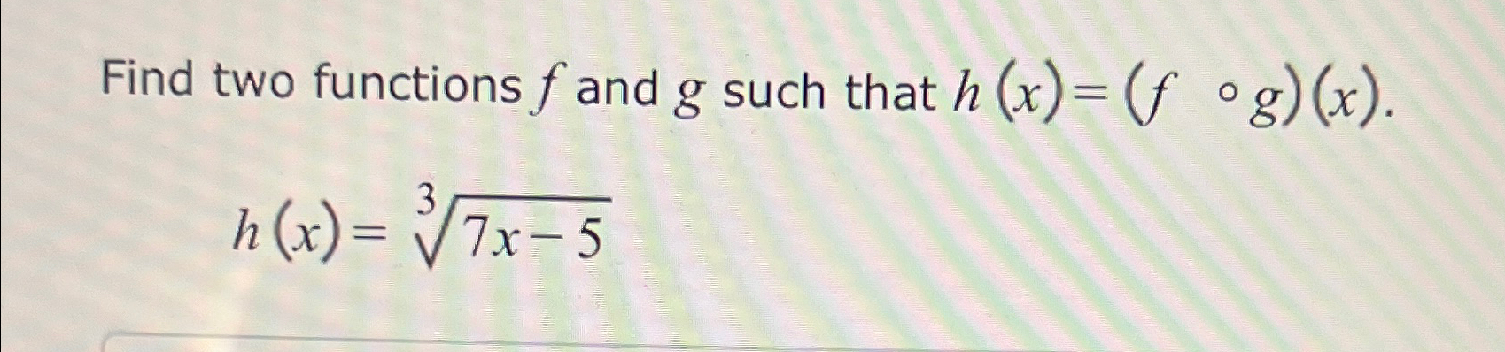 Solved Find two functions f ﻿and g ﻿such that | Chegg.com