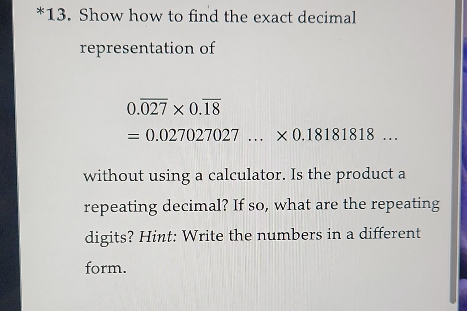 Solved *13. Show how to find the exact decimal | Chegg.com