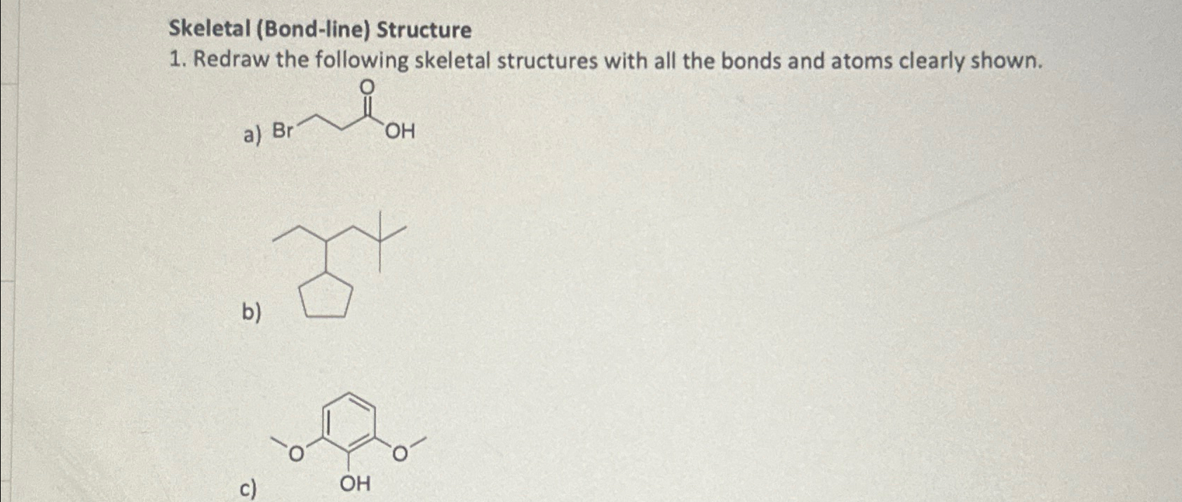 Solved Skeletal (Bond-line) ﻿StructureRedraw the following | Chegg.com