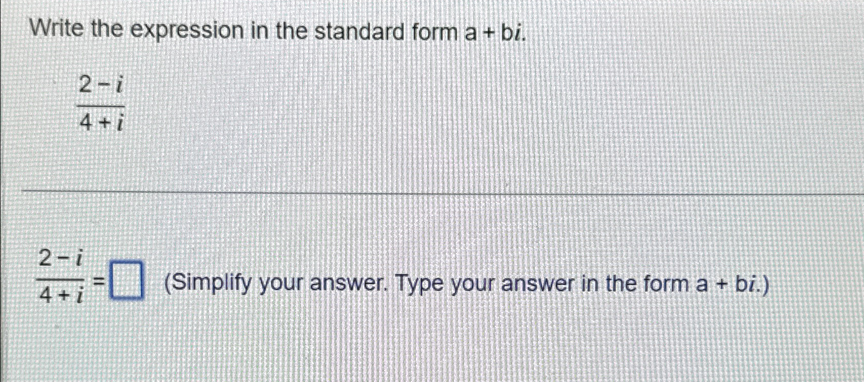 Solved Write the expression in the standard form | Chegg.com