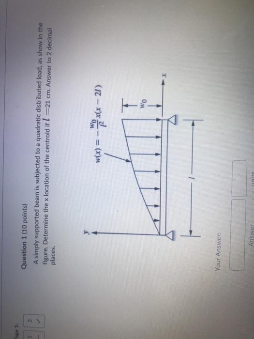 Solved 1 2 2 Question 1 (10 points) A simply supported beam | Chegg.com