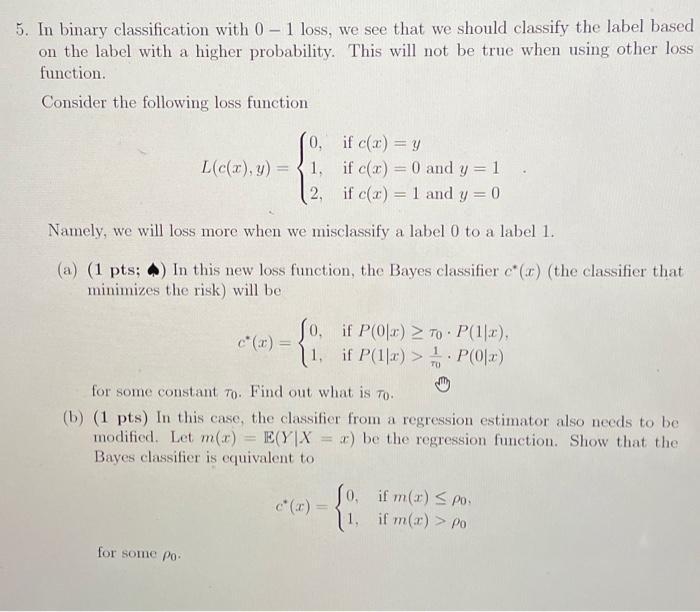 5. In binary classification with 0 - 1 loss, we see | Chegg.com