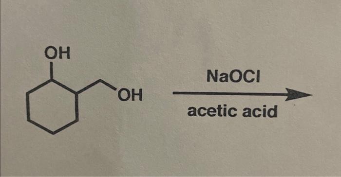 Solved acetic acid NaOCl | Chegg.com