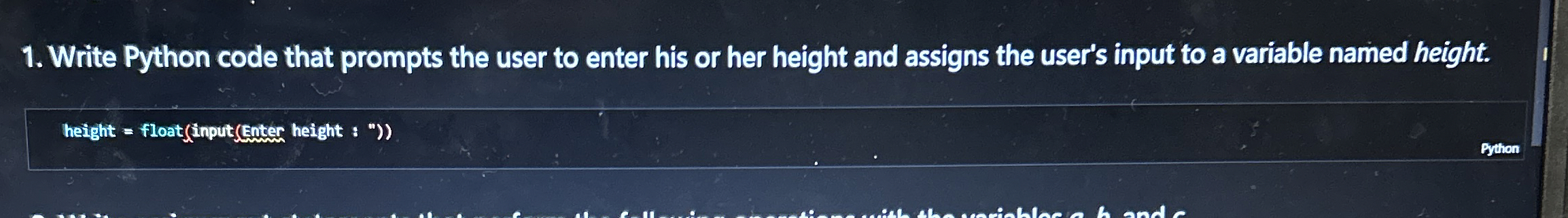 Solved Write Python code that prompts the user to enter his | Chegg.com