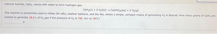 Solved Calcium hydride, CaH2, reacts with water to form | Chegg.com