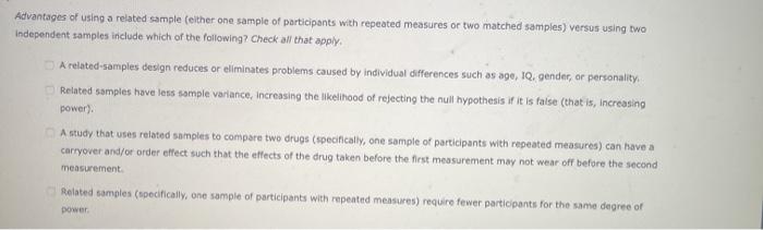 Solved Advantages of using a related sample (either one | Chegg.com