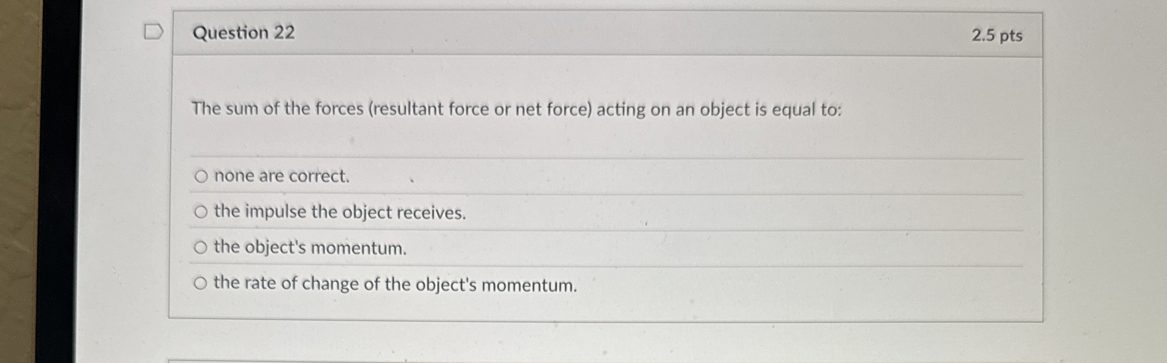 Solved Question 222.5 ﻿ptsThe sum of the forces (resultant | Chegg.com