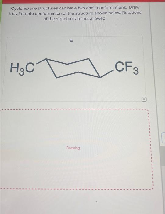 Solved Cyclohexane structures can have two chair | Chegg.com