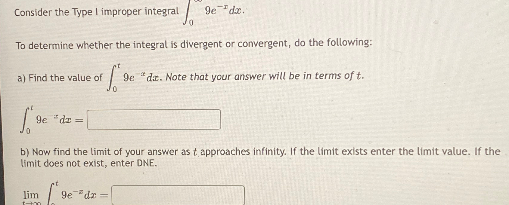 Solved Consider the Type I improper integral ∫0∞9e-xdx.To | Chegg.com