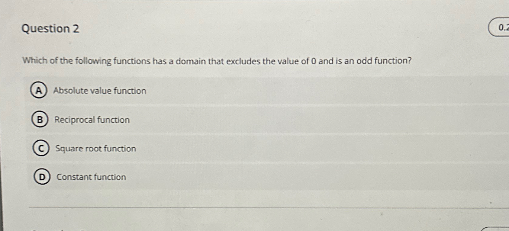 Solved Question 2Which of the following functions has a | Chegg.com Solved Question 2Which of the following functions has a | Chegg.com