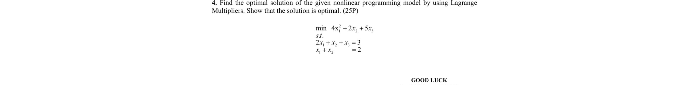 Solved Find the optimal solution of the given nonlinear | Chegg.com