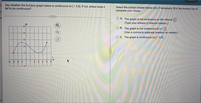 Solved Say whether the function graph below is continuous on | Chegg.com