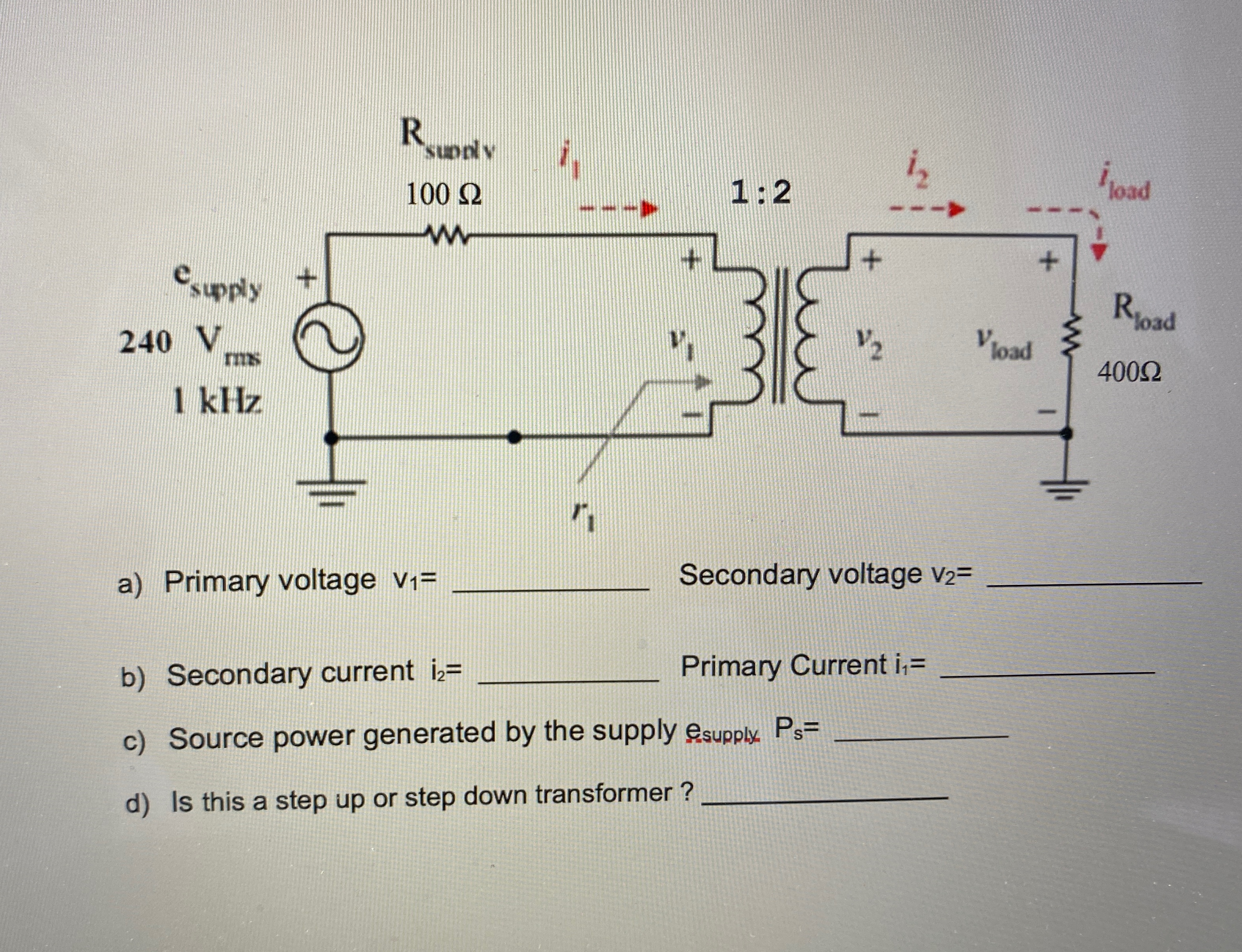 Solved a) ﻿Primary voltage v1= ﻿Secondary voltage v2= b) | Chegg.com