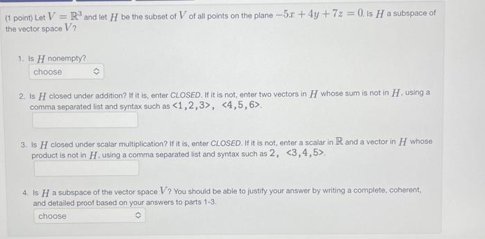 Solved (1 point) Let V=R3 and let H be the subset of V of | Chegg.com
