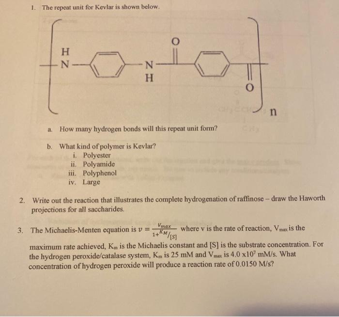 Solved 1. The repeat unit for Kevlar is shown below. H N N H | Chegg.com