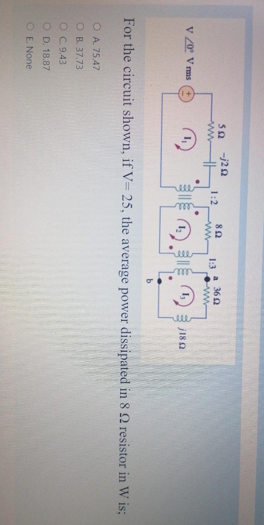 Solved 522 w -j222 7 812 1:2 a 3622 1:3 V /0° V mms G 12 | Chegg.com