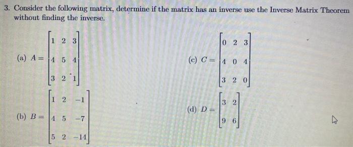 Solved 3. Consider the following matrix, determine if the | Chegg.com