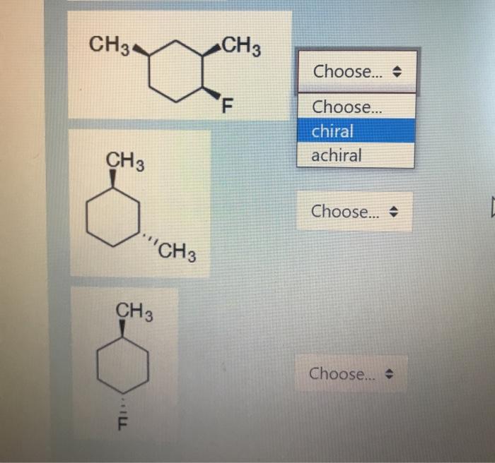 Solved Label each cyclohexane as chiral or achiral. Choose | Chegg.com