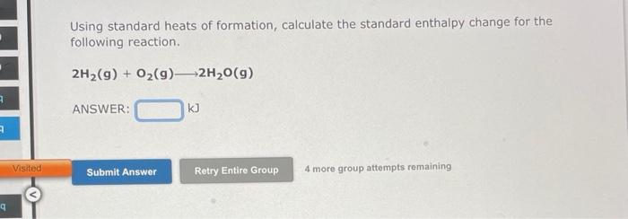 Solved Using standard heats of formation, calculate the | Chegg.com