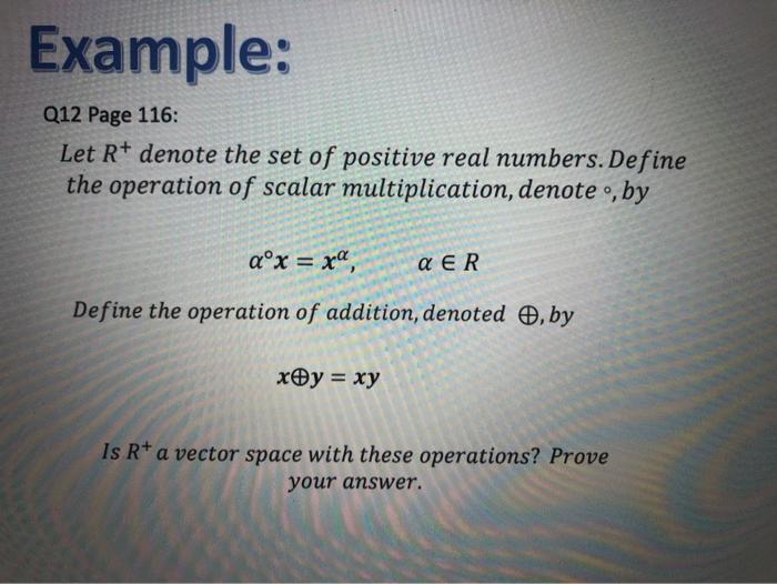 Solved Example: Q12 Page 116: Let R+ denote the set of | Chegg.com Solved Example: Q12 Page 116: Let R+ denote the set of | Chegg.com