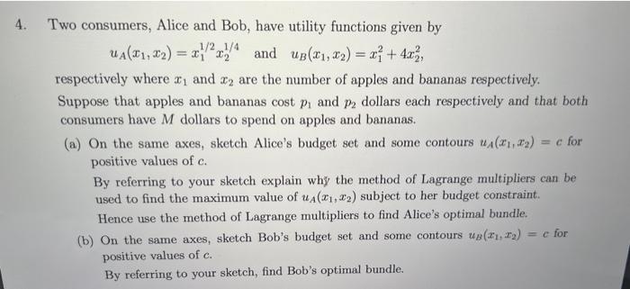 Solved Two consumers, Alice and Bob, have utility functions | Chegg.com
