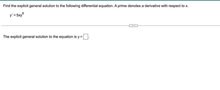 Solved Find the explicit general solution to the following | Chegg.com