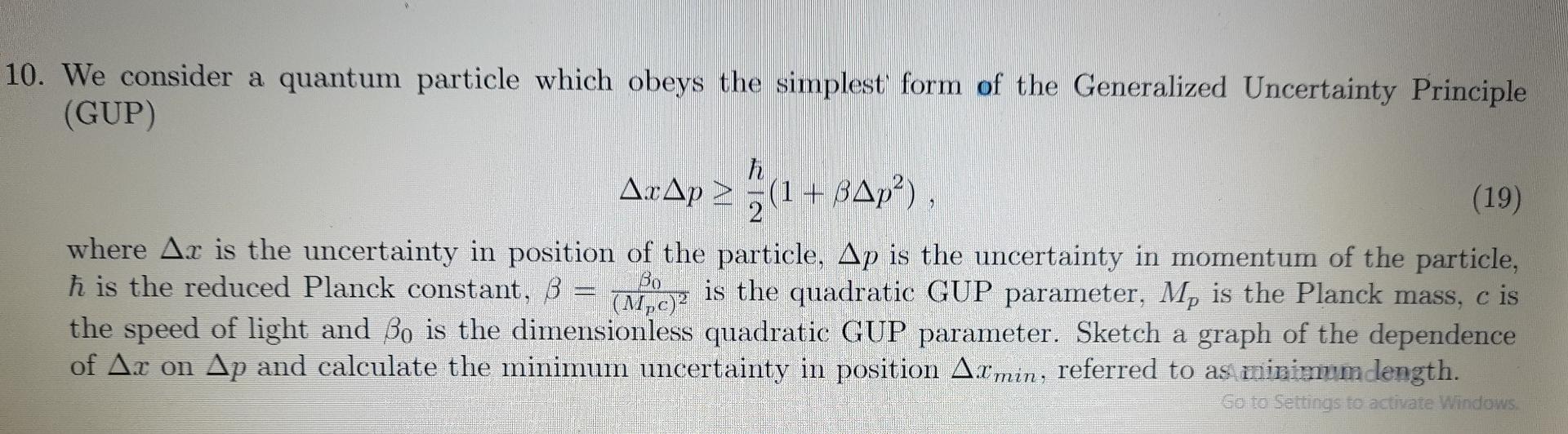 Solved 10. We consider a quantum particle which obeys the | Chegg.com