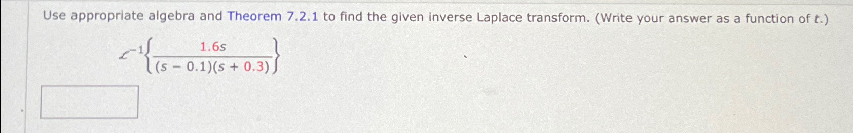 Solved Use appropriate algebra and Theorem 7.2.1 ﻿to find | Chegg.com