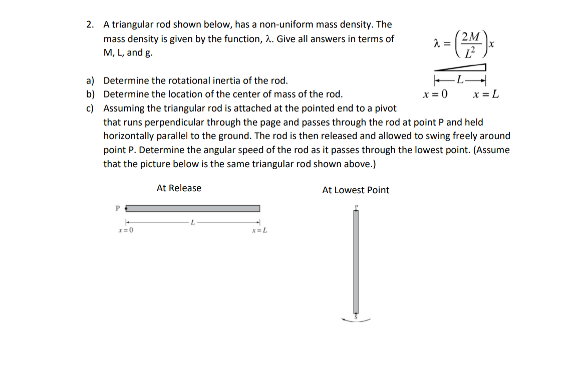 Solved A triangular rod shown below, has a non-uniform mass | Chegg.com