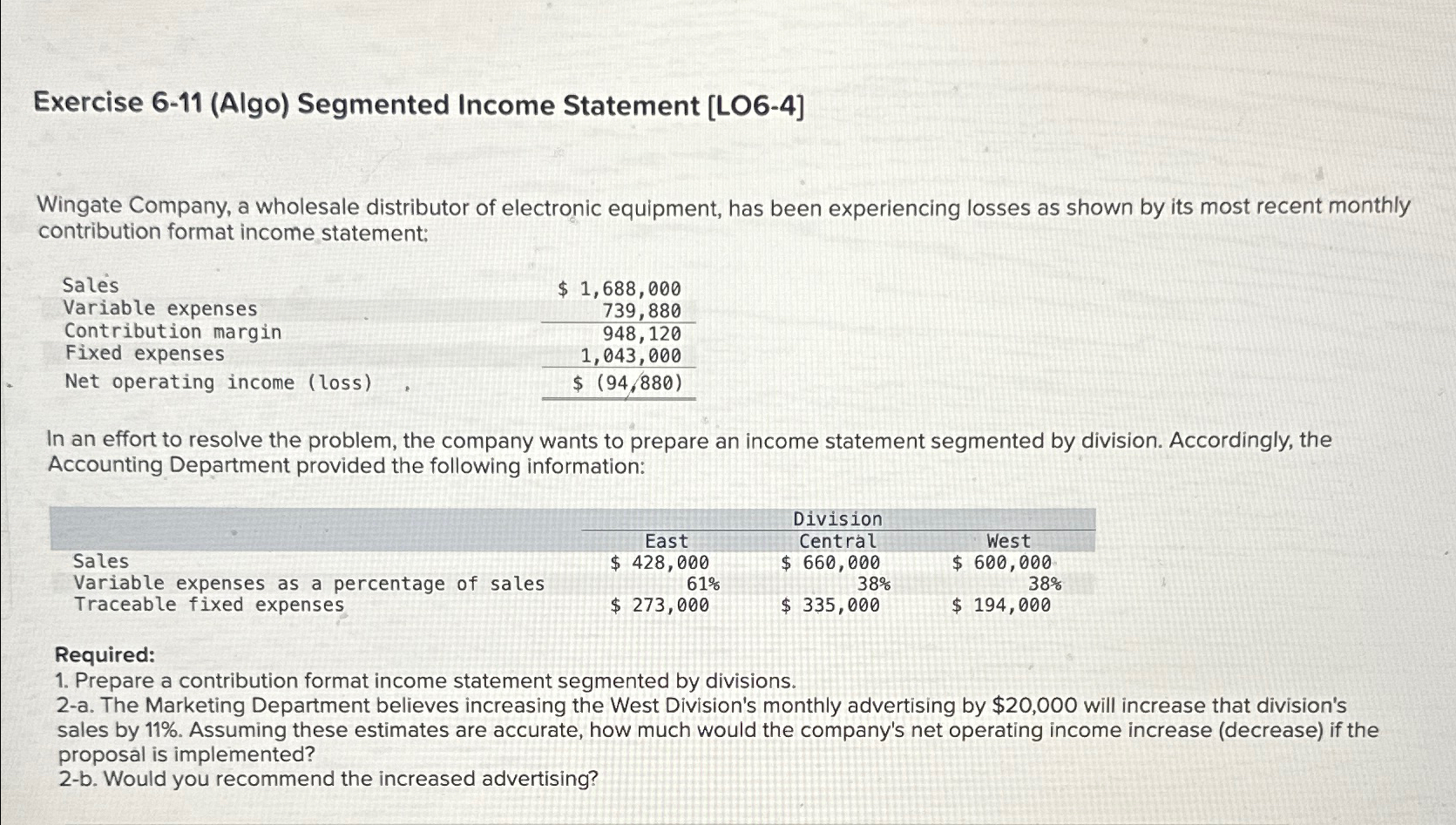 Solved Exercise 6-11 (Algo) ﻿Segmented Income Statement | Chegg.com