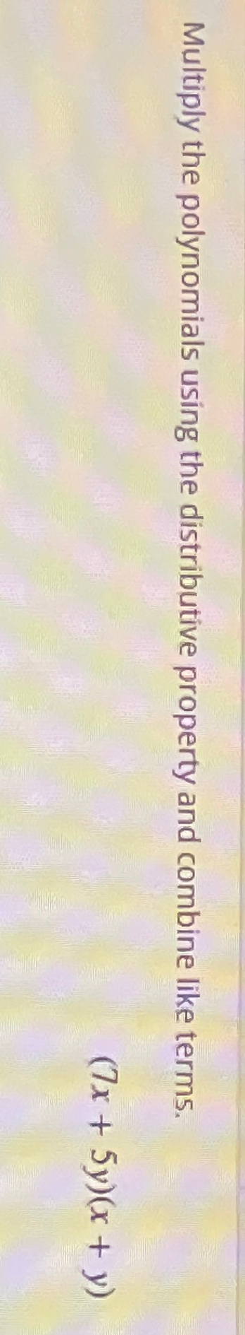 Solved Multiply the polynomials using the distributive | Chegg.com