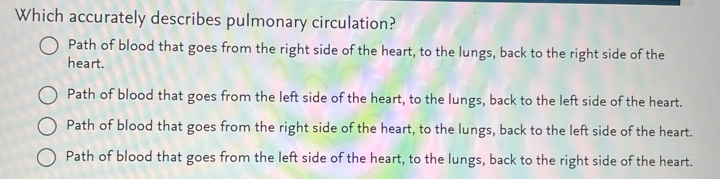 Solved Which accurately describes pulmonary circulation?Path | Chegg.com