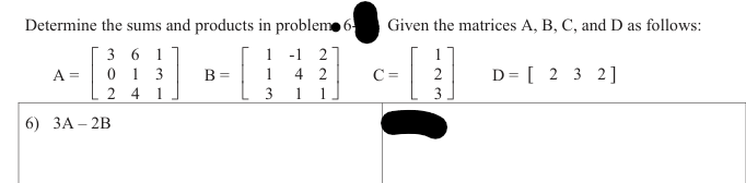 Solved Determine the sums and products in problem 6 ﻿Given | Chegg.com