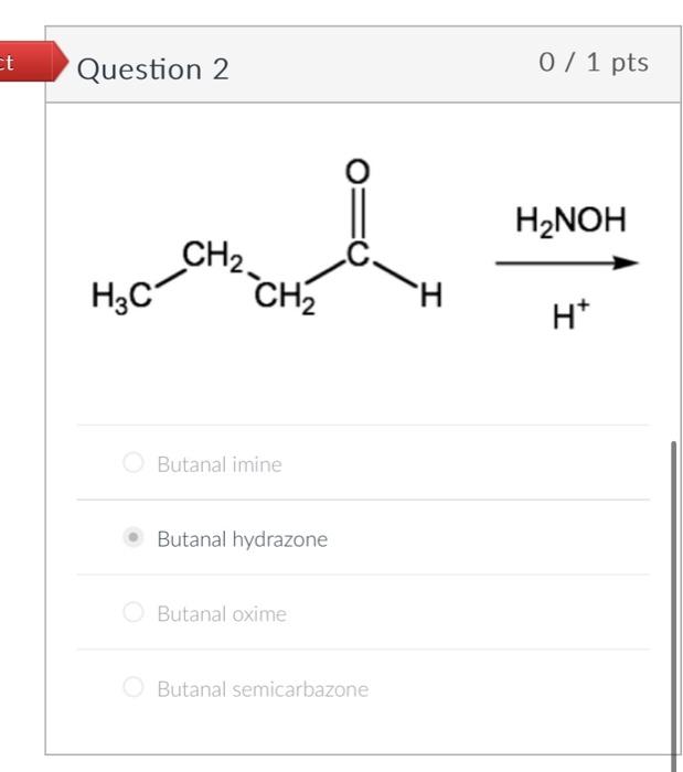 Solved H+ H2NOH Butanal imine Butanal hydrazone Butanal | Chegg.com