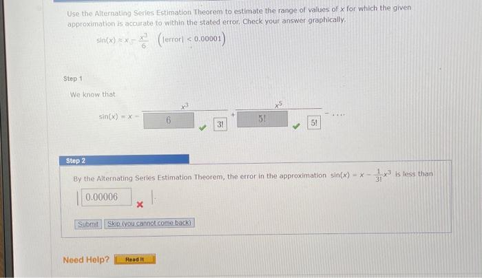 Solved Use the Alternating Series Estimation Theorem to | Chegg.com