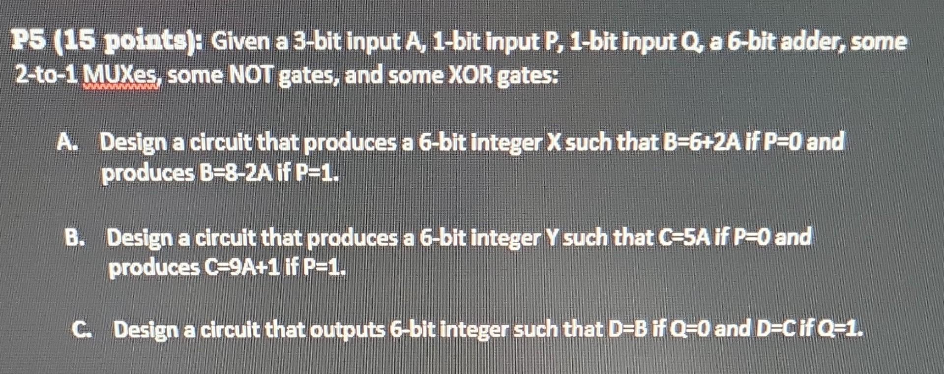 Solved 5 15 Potits Given A 3 Bit Input A 1 Bit Input P 