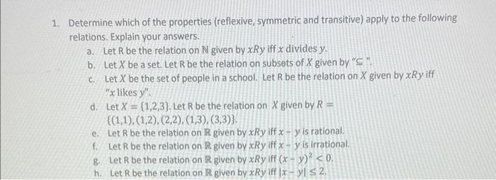 Solved 1. Determine which of the properties (reflexive, | Chegg.com