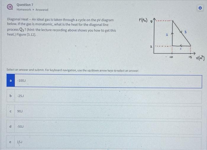Solved Diagonal Heat - An ideal gas is taken through a cycle | Chegg.com Solved Diagonal Heat - An ideal gas is taken through a cycle | Chegg.com