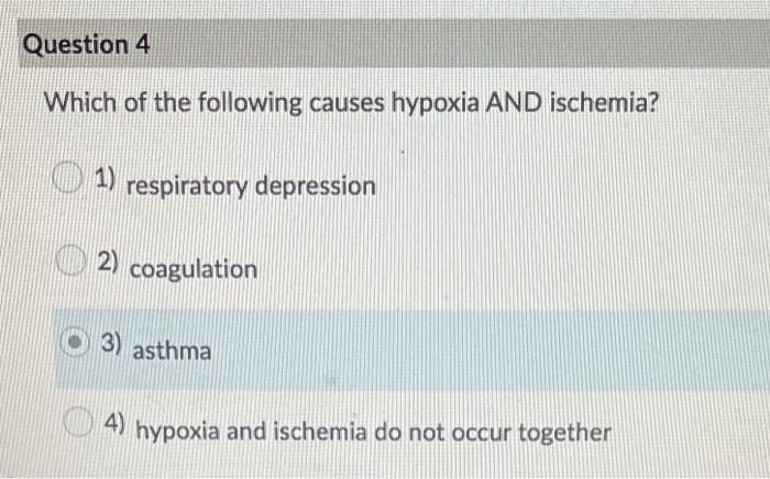 Solved Question 4 Which of the following causes hypoxia AND | Chegg.com