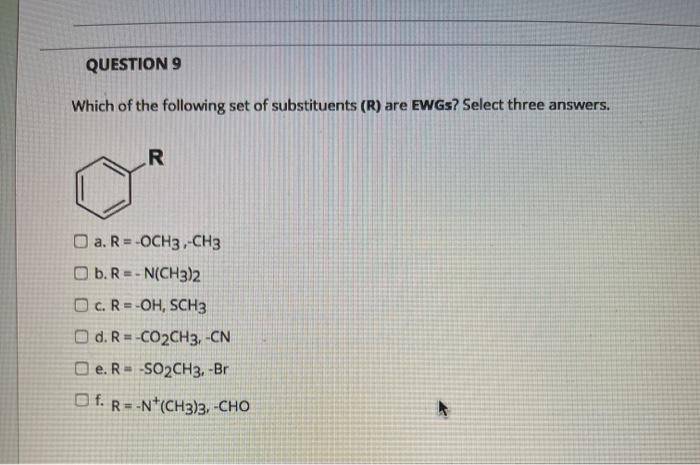 Solved QUESTION 9 Which of the following set of substituents | Chegg.com