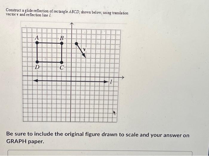 Construct a glide reflection of rectangle ABCD; shown | Chegg.com