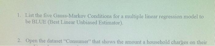 Solved 1. List the five Gauss-Markov Conditions for a | Chegg.com