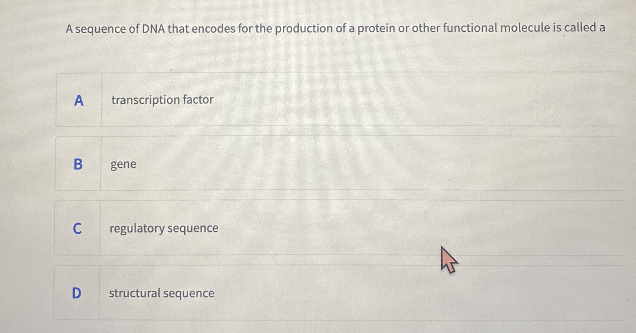 Solved A sequence of DNA that encodes for the production of | Chegg.com