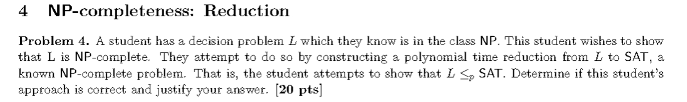 Solved 4 NP-completeness: ReductionProblem 4. ﻿A student has | Chegg.com