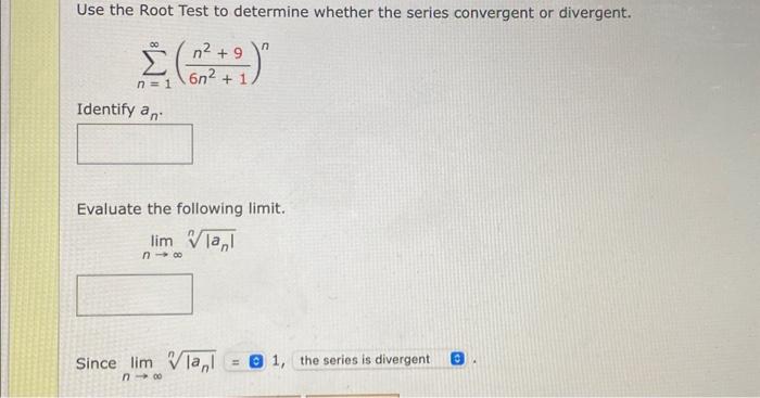 Use the Root Test to determine whether the series | Chegg.com