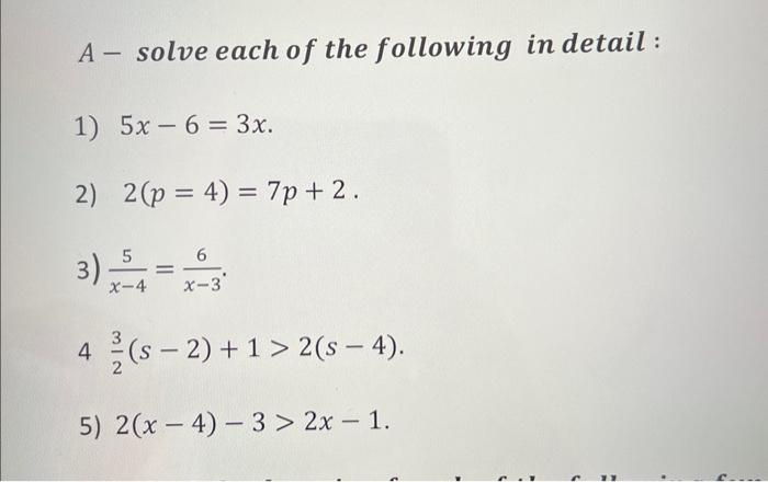 Solved A- solve each of the following in detail: 1) 5x−6=3x. | Chegg.com