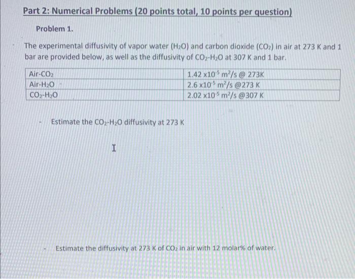 Solved The experimental diffusivity of vapor water (H2O) and | Chegg.com