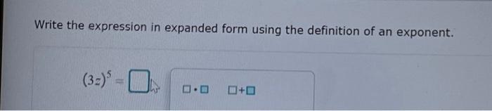 Solved Write the expression in expanded form using the | Chegg.com
